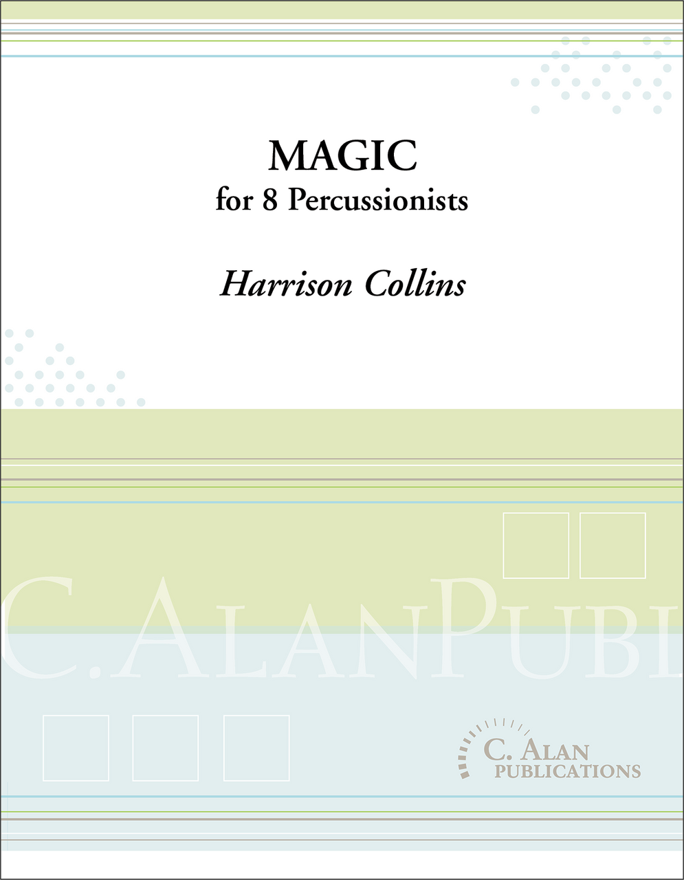 Magic | Collins, Harrison – Concert & Marching Music